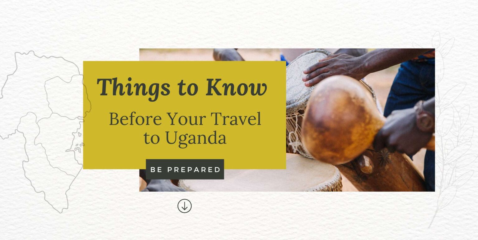 Things to Know Before Traveling to Uganda - Back to the Source Tours
