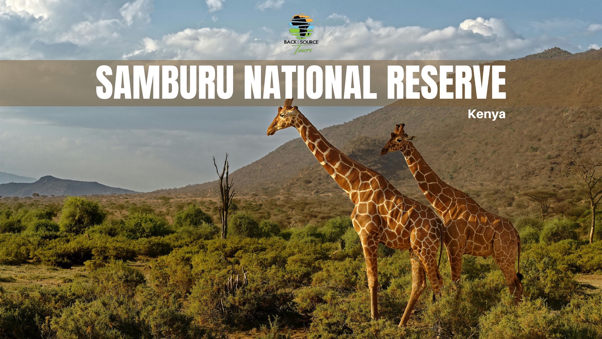 Samburu National Reserve - Back to the Source Tours
